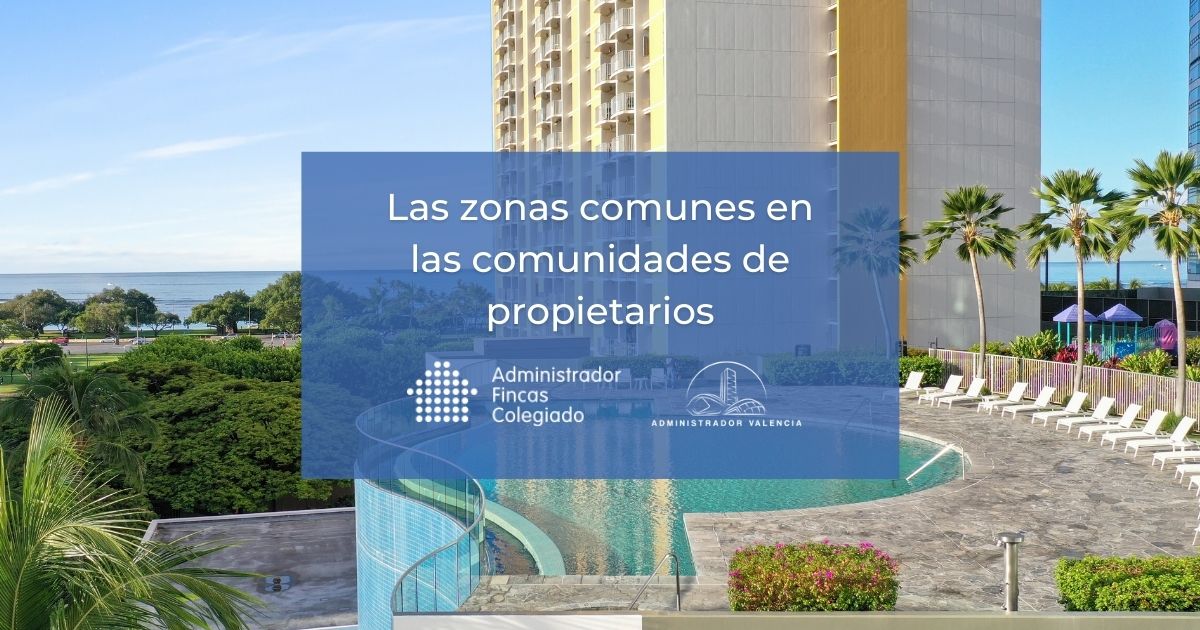 Uso de las zonas comunes en las comunidades de vecinos | CIVITAS